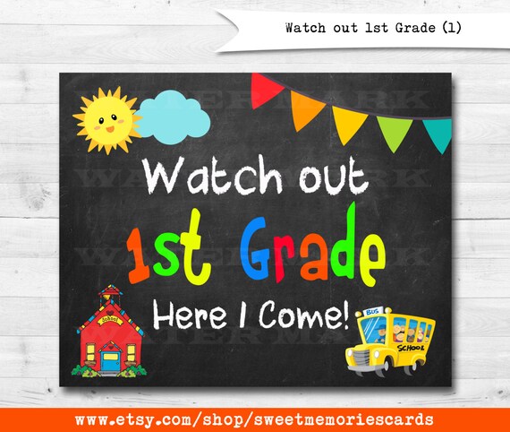 Watch Out 1st Grade Here I Come SignBack to by sweetmemoriescards