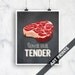 Love Me Tender Steak Art Print Funny Kitchen by KITCHENBATHPRINTS
