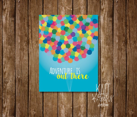 Adventure Is Out There Disney Up 11 x 14 Digital Print