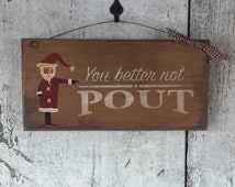 Unique better not pout sign related items | Etsy