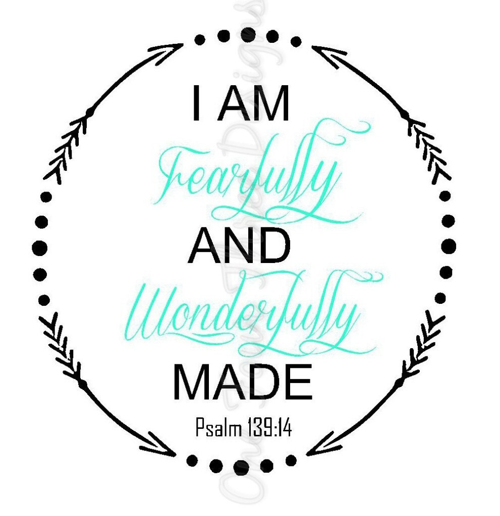 I Am Fearfully & Wonderfully Made SVG PDF and by TheLadybugHouse