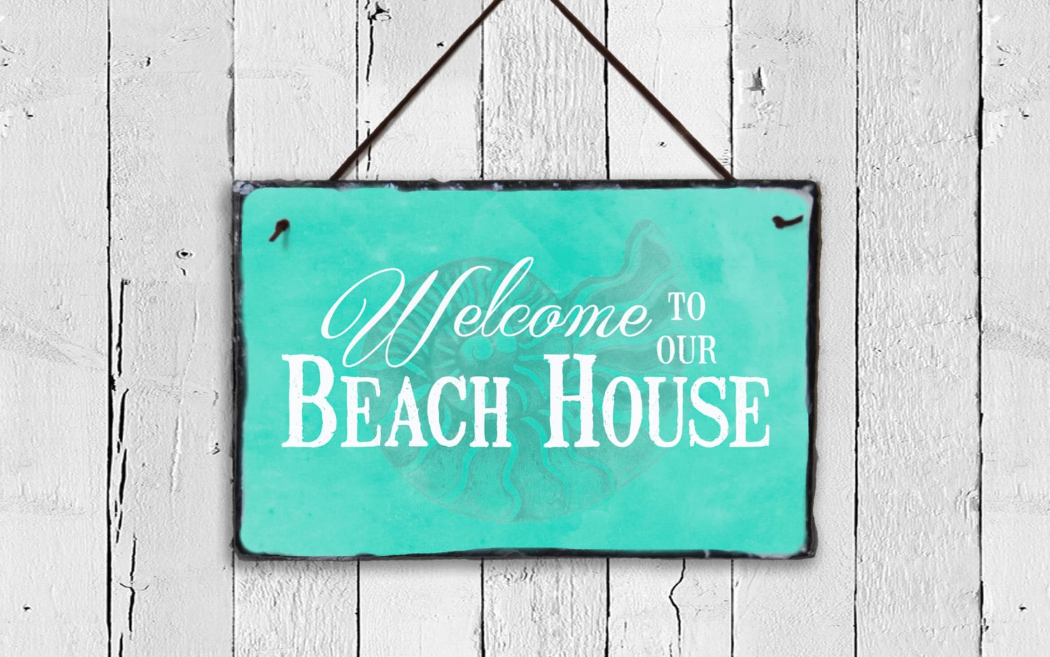 Welcome to our Beach House. Beach House Sign. Beach Home