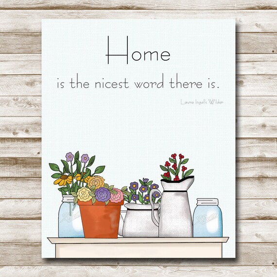 Home is the nicest word there is Printable by MyEvergreenPlace