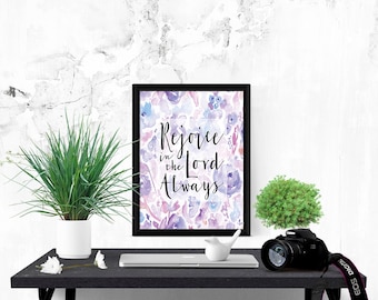 Rejoice in the Lord Always Bible Print / Scripture Poster