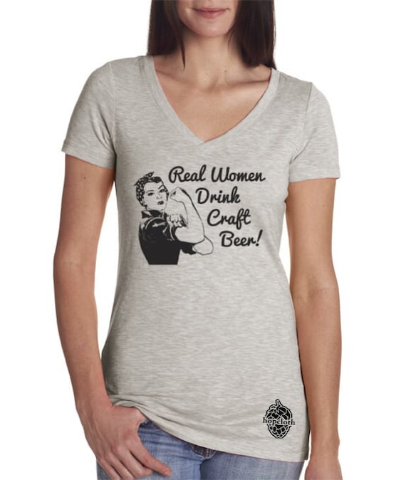 Craft Beer t-shirt Real Women Drink Craft Beer Multiple