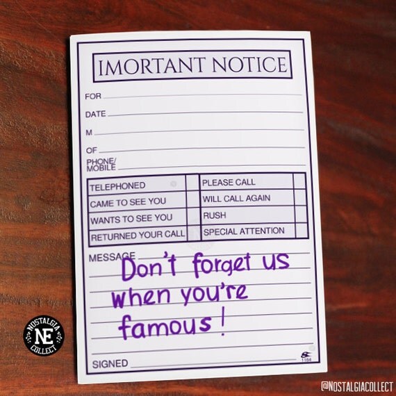 Important Notice Dont Forget Us When Youre Famous Office