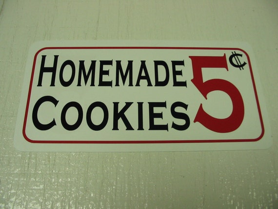 HOMEMADE COOKIES 5 Cents... Metal sign for Barn Coop Farm