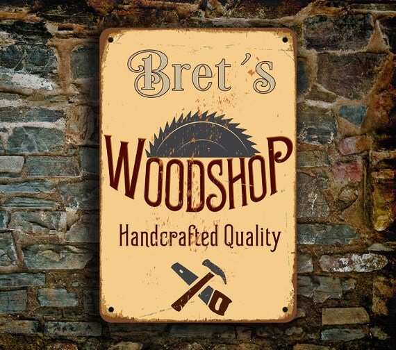Custom WOODSHOP SIGN Customizable Woodshop Signs Vintage