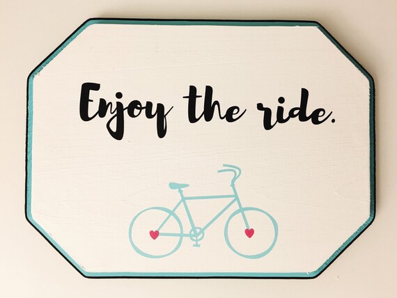 Enjoy The Ride wood sign Bike Riding Sign Black and white