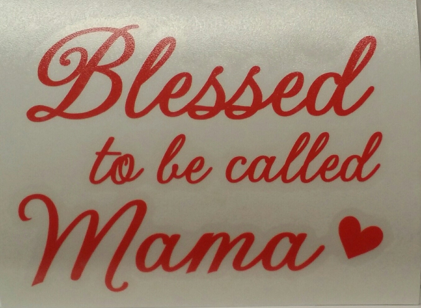 Blessed to be called Mama Vinyl Decal