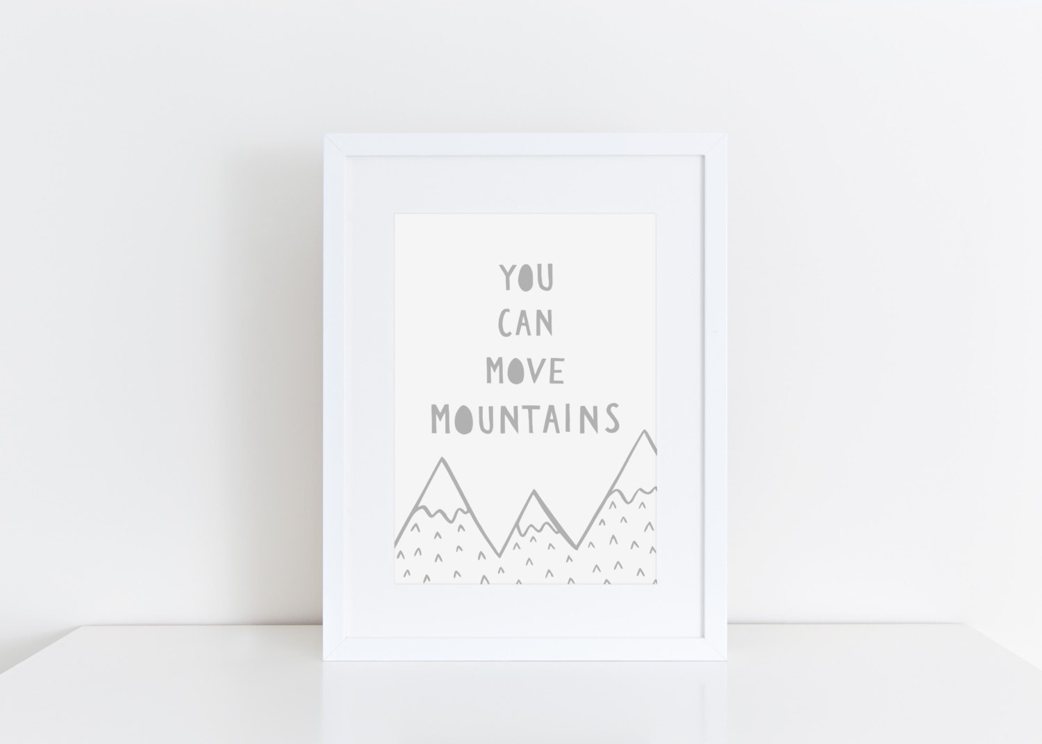 You Can Move Mountains Quote Nursery Print Baby Gift Neutral