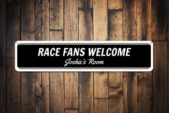 Race Car Sign Custom Race Fans Welcome Sign Personalized