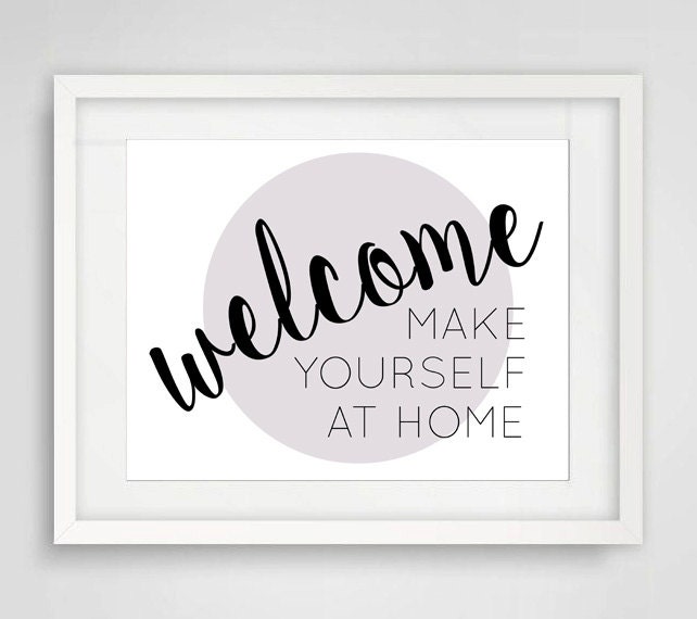Printable Art Welcome Make Yourself At Home
