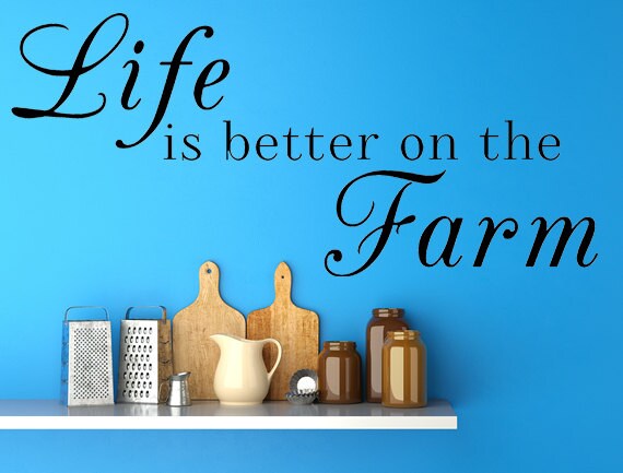 Life Is Better On The Farm Vinyl Wall Decal Farm Decal Farm