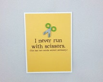 Popular items for run with scissors on Etsy
