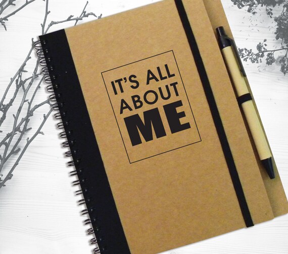 Customed Notebook It's all About Me Writing Journal To