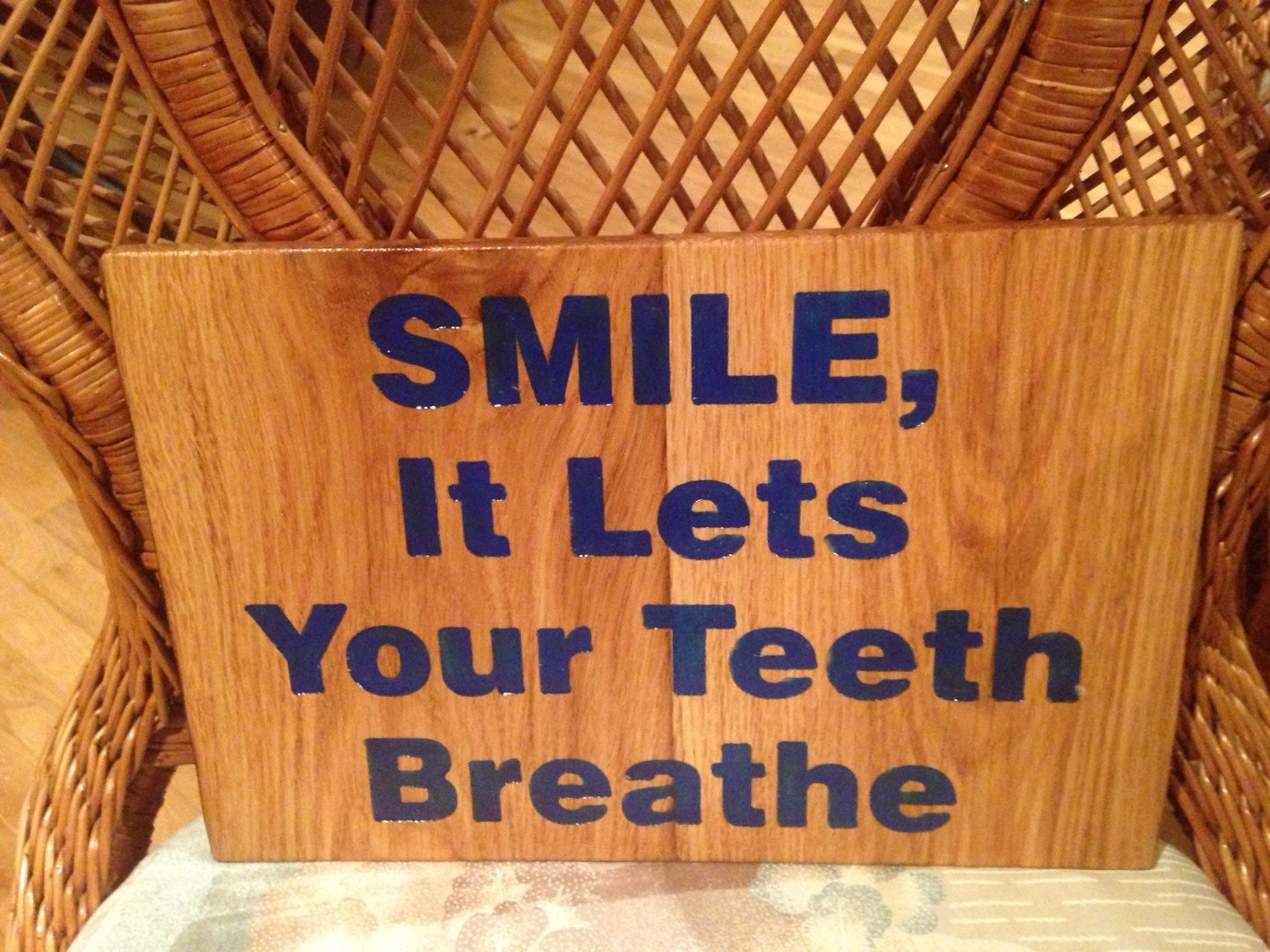 Smile Sign Wooden Dentist Sign Smile Let Your Teeth Breathe