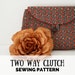 Two Way Clutch sewing pattern PDF instant download by SoHappyInRed