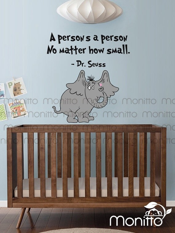 Dr Seuss Quote A Person's a Person No Matter How Small