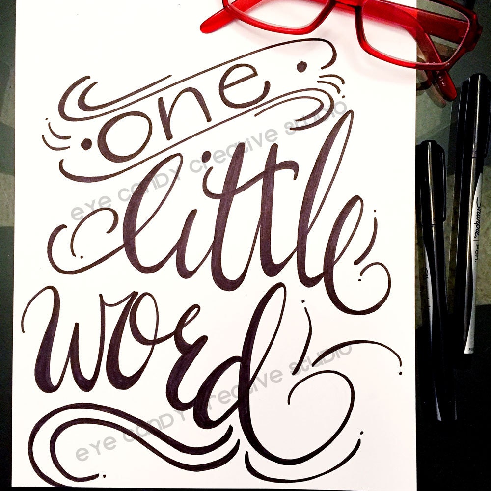 Custom ONE LITTLE WORD art print you choose Hand Lettered