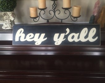 Hey yall sign | Etsy
