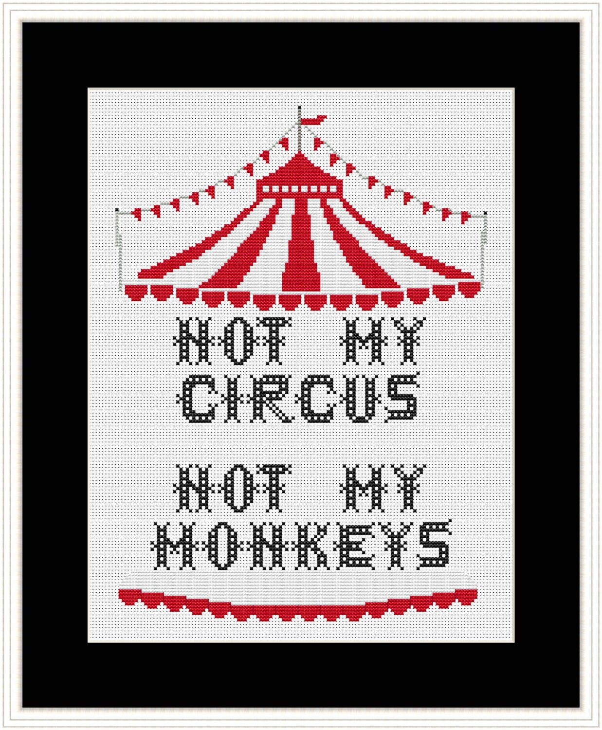Not My Circus Counted Cross Stitch Pdf Pattern
