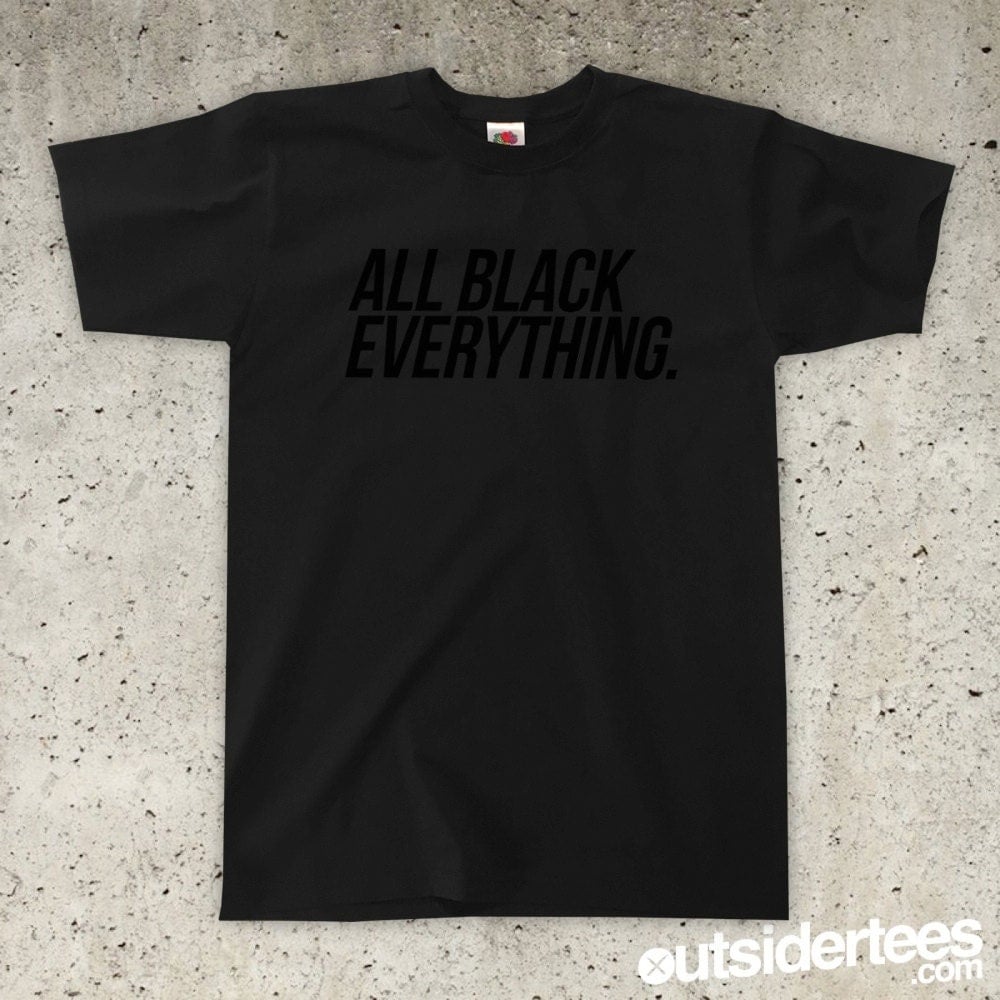 All Black Everything T-Shirt Unisex / Mens S M L XL