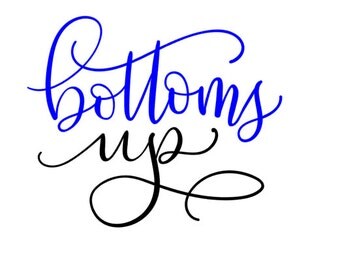 Bottoms up sticker | Etsy