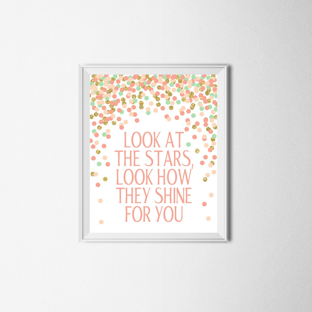 Look At The Stars Look How They Shine For You Print Gold