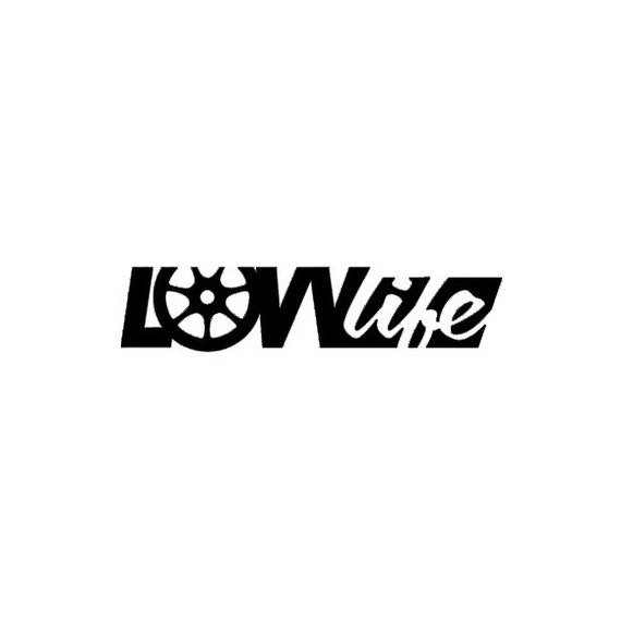 Low Life Vinyl Decal by RyderDevelopments on Etsy