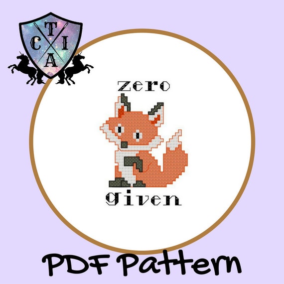 Zero Fox Given Funny Cross Stitch Pattern Sarcastic