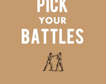 Pick your battles | Etsy