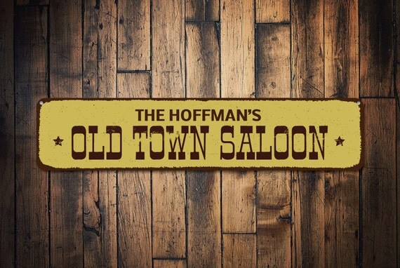 Old Town Saloon Sign Personalized Family Name Bar Sign Metal
