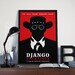 Printable Django Unchained Film Poster // Quentin Tarantino