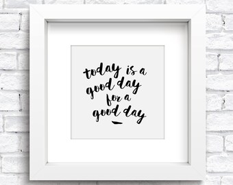 Today is a good day | Etsy