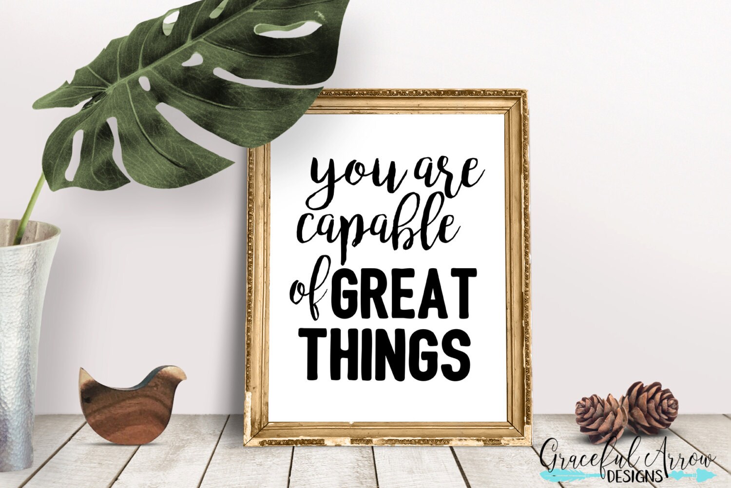 You are capable of great things-printable 8x10 by GracefulArrow