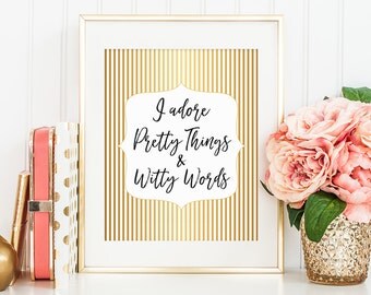 Items similar to I Love Pretty Things And Clever Words Quote Print on Etsy