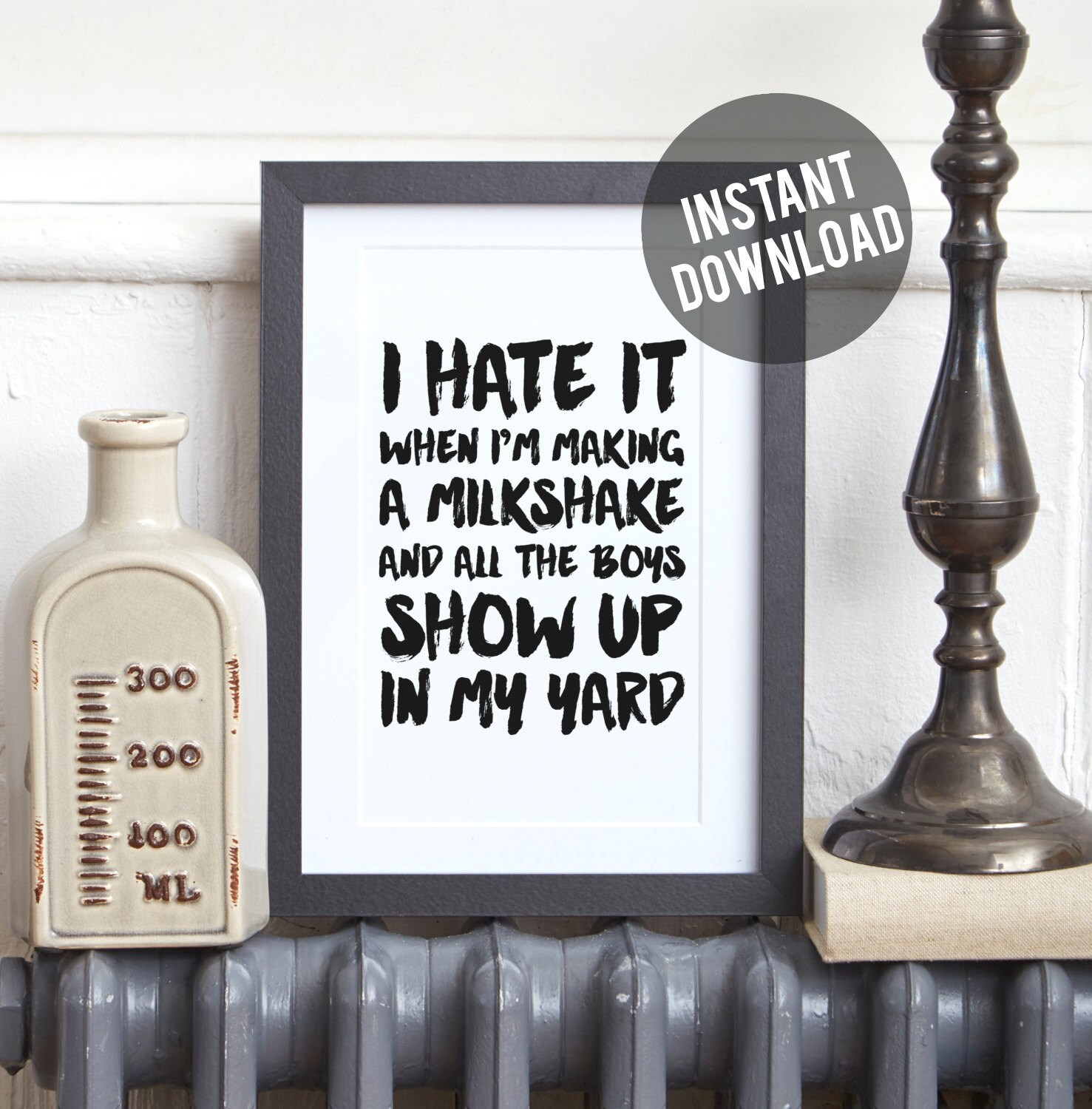 Milkshake Funny Quote Art Print