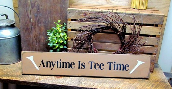 Wooden Golf Sign Anytime Is Tee Time Golfer gift Sign by Woodticks