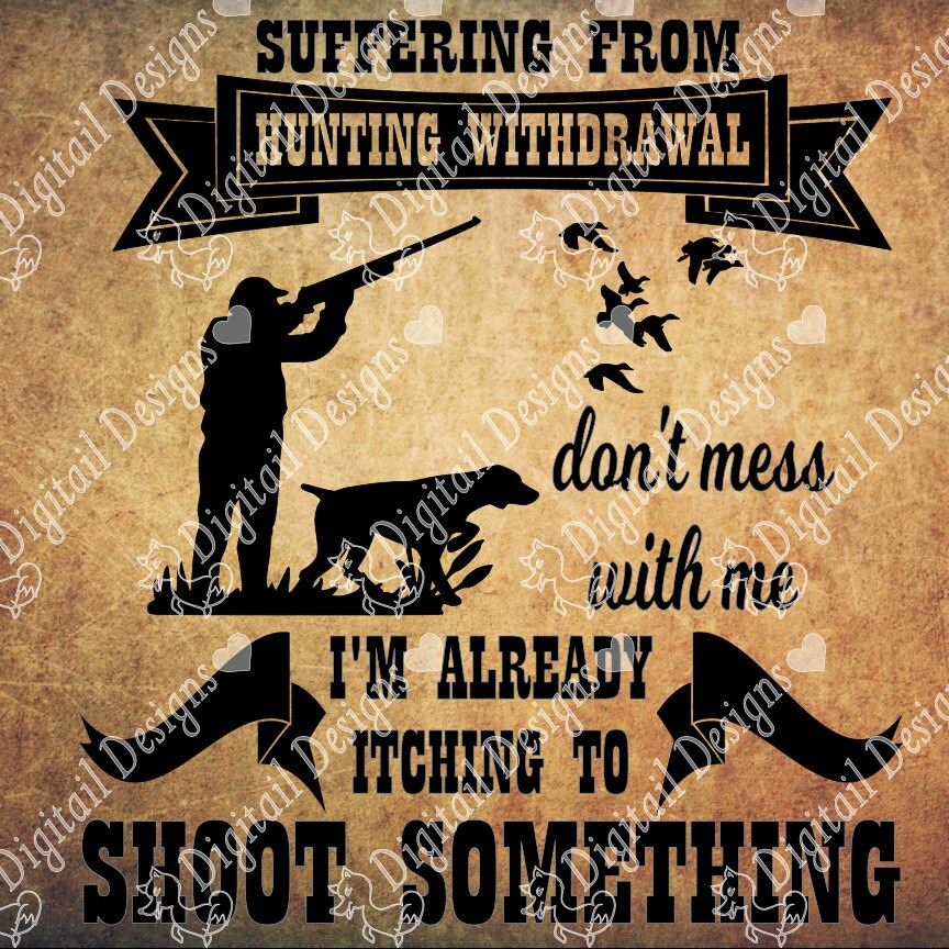 Hunting Withdrawal Svg Png Dxf Eps Fcm Cut file for