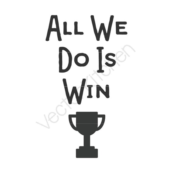 All We Do Is Win Sports Team Paper Crafts Cutting Template