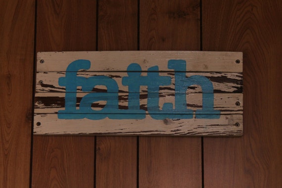 Items similar to Hand Painted "Faith" Sign on Reclaimed Wood *20% ...