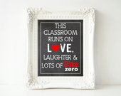 Items similar to This Classroom Runs On Love, Laughter & Lots of Coke ...