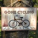 GONE CYCLING Rustic Sign: Custom-Made Personalised Wooden