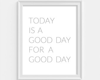 Today is a good day | Etsy