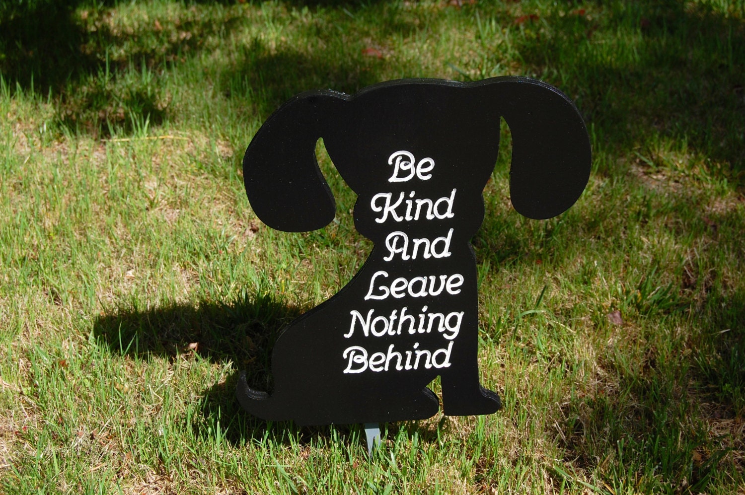 Dog Sign Be Kind And Leave Nothing Behind Garden Sign