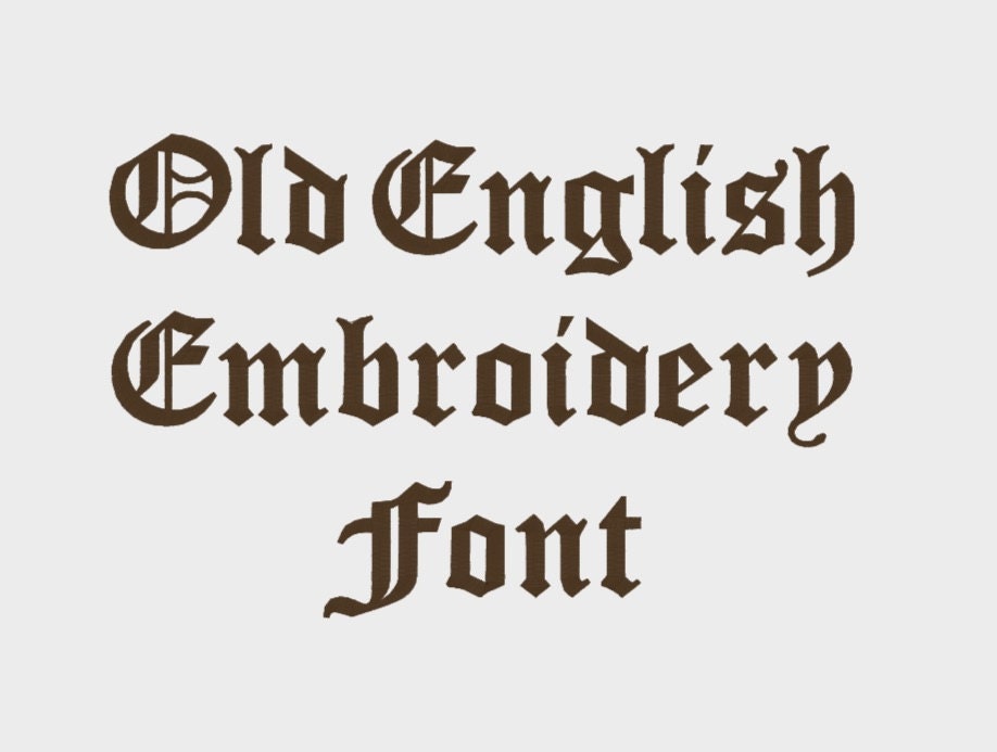 Old English Embroidery Machine Font in multiple formats