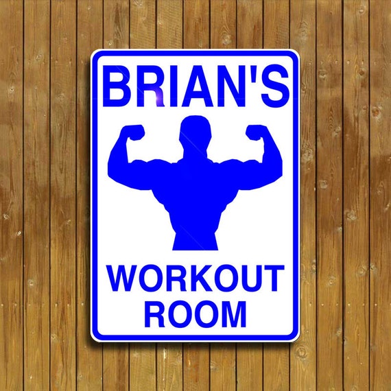 Workout room sign. Solid aluminum custom made personalized