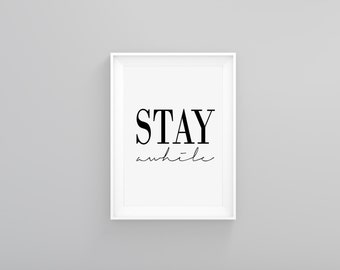 Stay awhile poster | Etsy