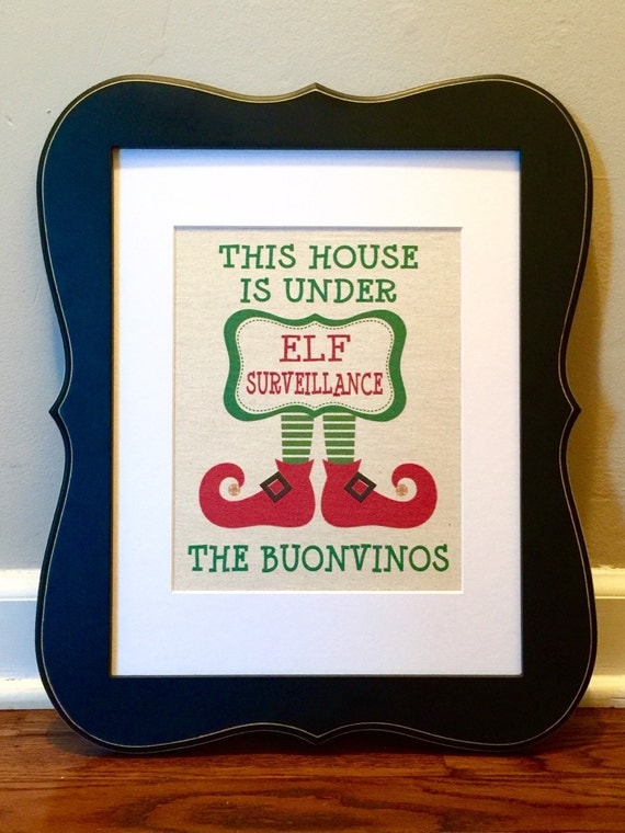 This House is Under Elf Surveillance Print Elf by RusticInkCo